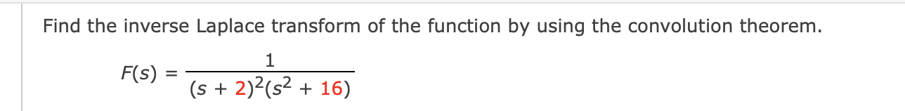 Solved Find the inverse Laplace transform of the function by | Chegg.com