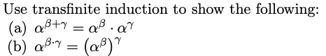Solved Use transfinite induction to show the following: (a) | Chegg.com