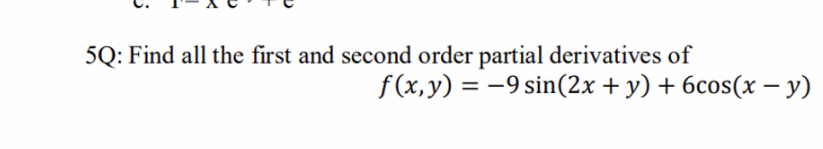 Solved 5Q: Find all the first and second order partial | Chegg.com