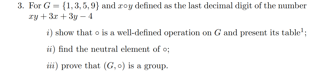 Solved For G={1,3,5,9} ﻿and x@y ﻿defined as the last decimal | Chegg.com