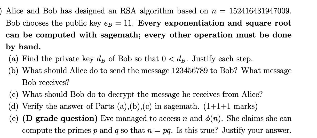 Solved Alice and Bob has designed an RSA algorithm based on | Chegg.com