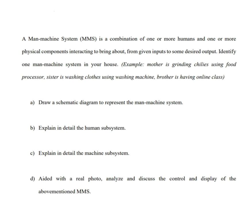 Solved A Man-machine System (MMS) is a combination of one or | Chegg.com