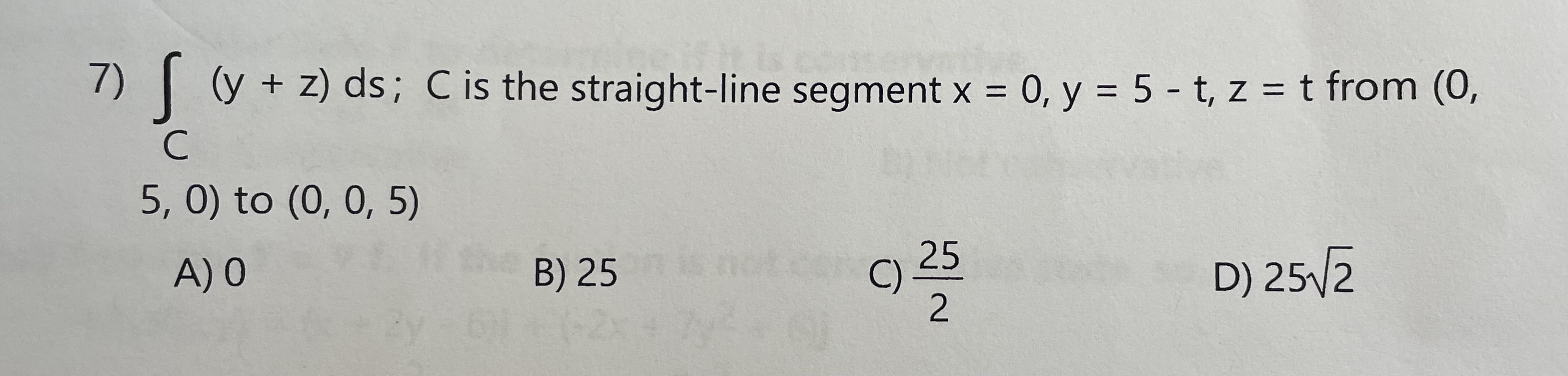 Solved 7) ∫C(y+z)ds;C is the straight-line segment | Chegg.com