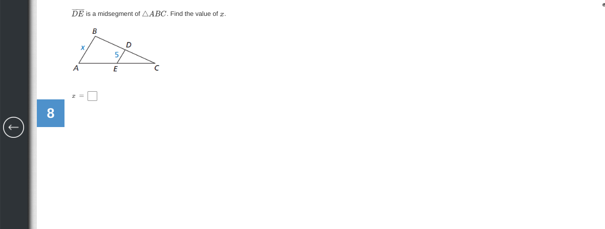 Solved ?bar (DE) ﻿is a midsegment of ????ABC. ﻿Find the | Chegg.com