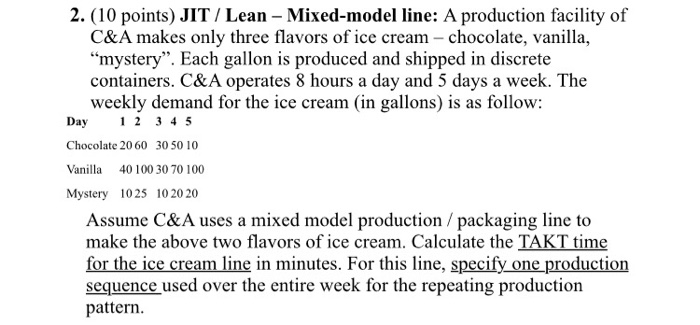 Solved 2. (10 points) JIT / Lean - Mixed-model line: A | Chegg.com