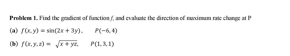 Solved Problem 1. Find the gradient of functionſ, and | Chegg.com