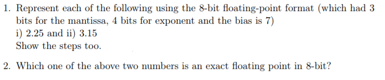 Solved 1. Represent each of the following using the 8-bit | Chegg.com