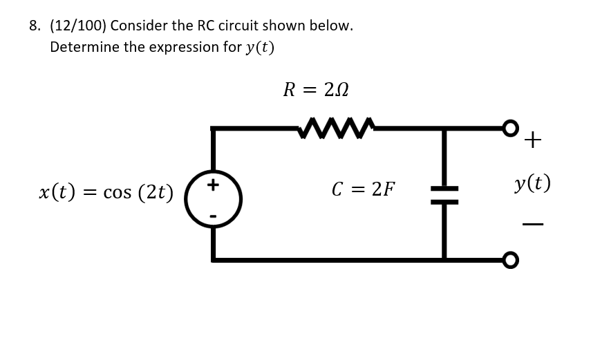 Solved (12/100) ﻿Consider the RC circuit shown below. | Chegg.com