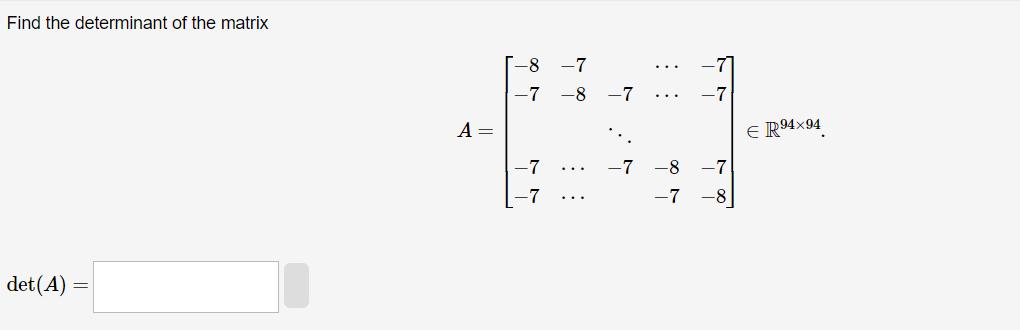 Solved Find the determinant of the matrix | Chegg.com