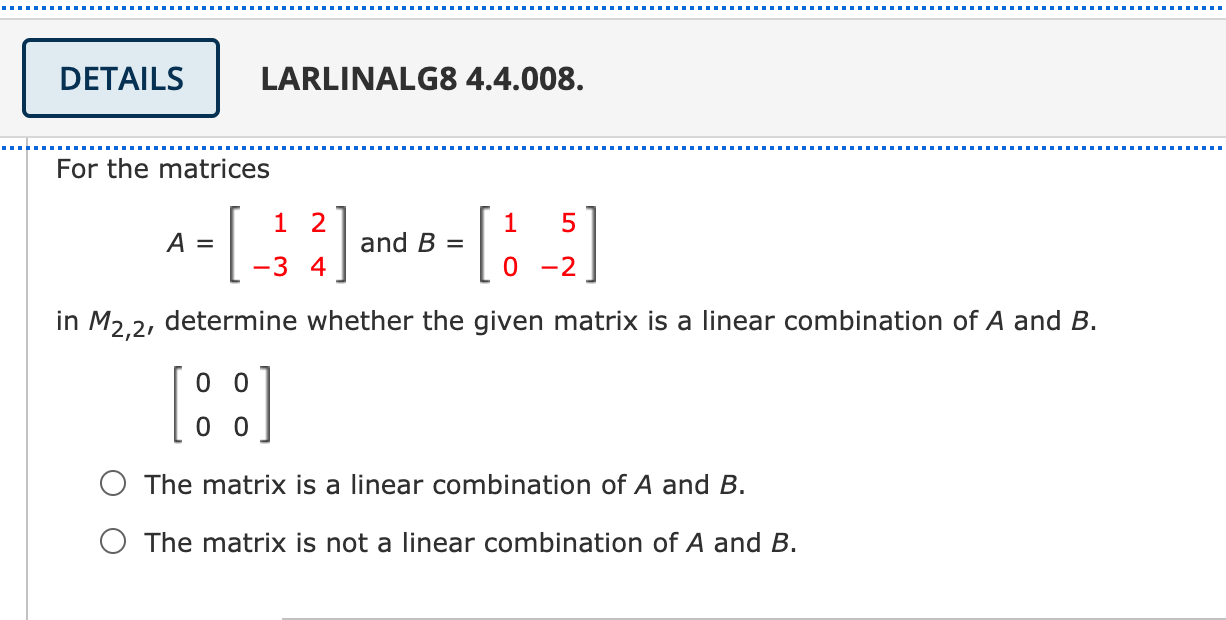 Solved DETAILS LARLINALG8 4.4.008. For the matrices and B = | Chegg.com