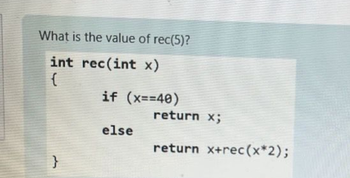 Solved What is the value of rec(5) ?int int x )lif | Chegg.com