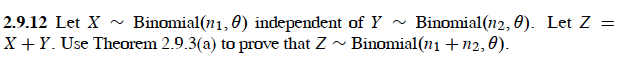 Solved 2.9.12 Let X ~ Binomial(n1, 0) independent of Y ~ | Chegg.com Solved 2.9.12 Let X ~ Binomial(n1, 0) independent of Y ~ | Chegg.com