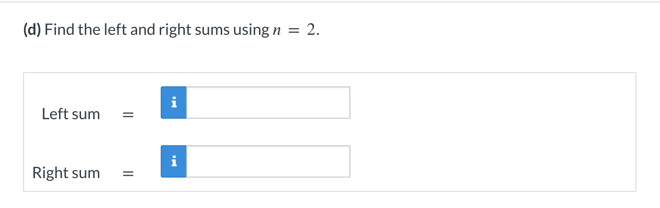 Solved Use the expressions for left and right sums and the | Chegg.com