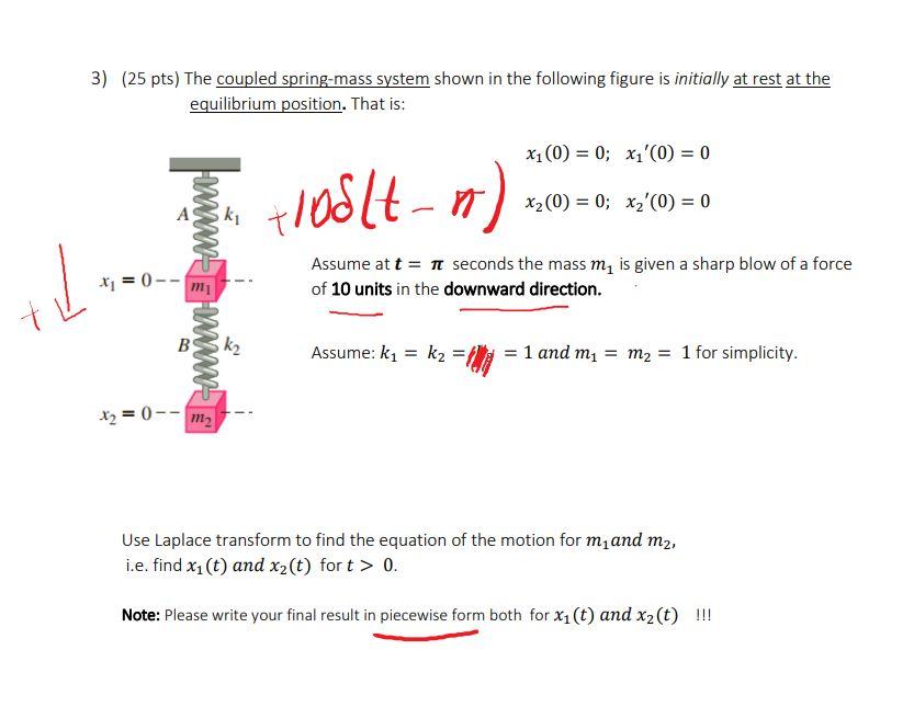 Solved 3) (25 pts) The coupled spring-mass system shown in | Chegg.com