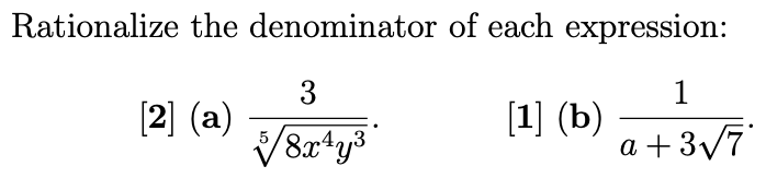 Solved Rationalize the denominator of each expression: (2) | Chegg.com