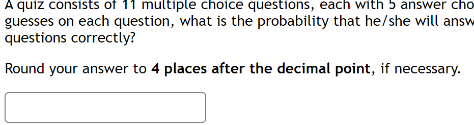Solved A quiz consists of 11 multiple choice questions, each | Chegg.com