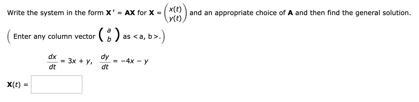 Solved Write the system in the form X′=AX for X=(x(t)y(t)) | Chegg.com
