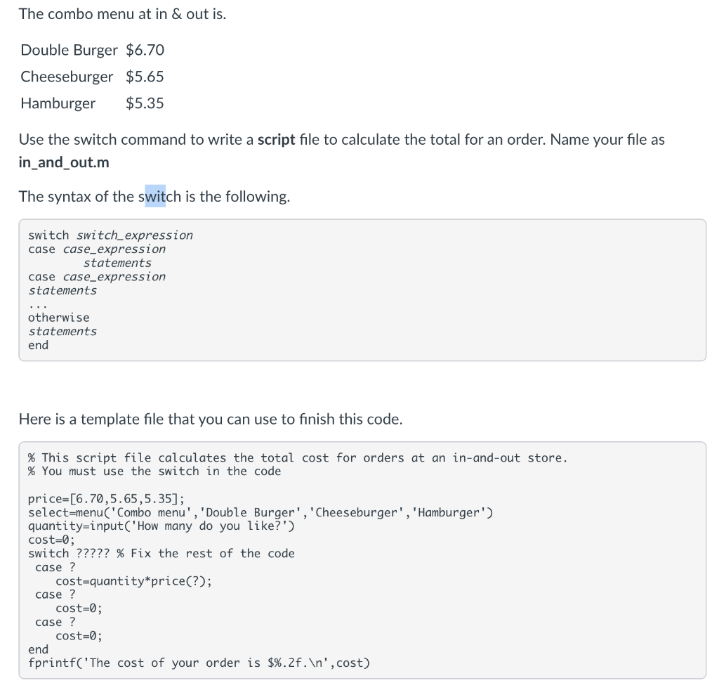 Solved Use the switch command to write a script file to | Chegg.com Solved Use the switch command to write a script file to | Chegg.com