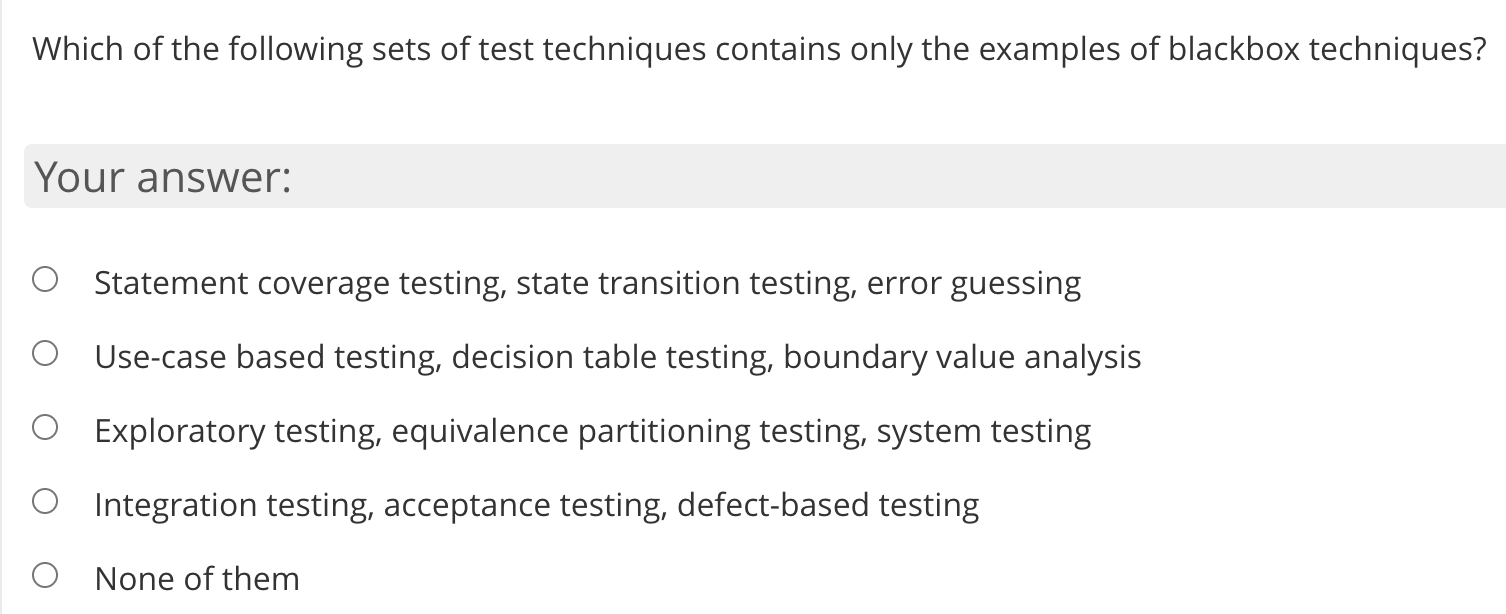 Solved Which of the following sets of test techniques | Chegg.com