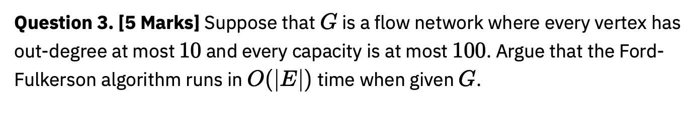 Solved Question 3. [5 ﻿Marks] ﻿Suppose that G ﻿is a flow | Chegg.com