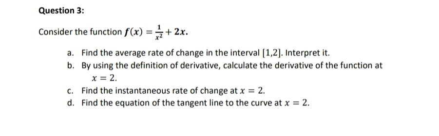 Consider the function f(x)=x21+2x. a. Find the | Chegg.com