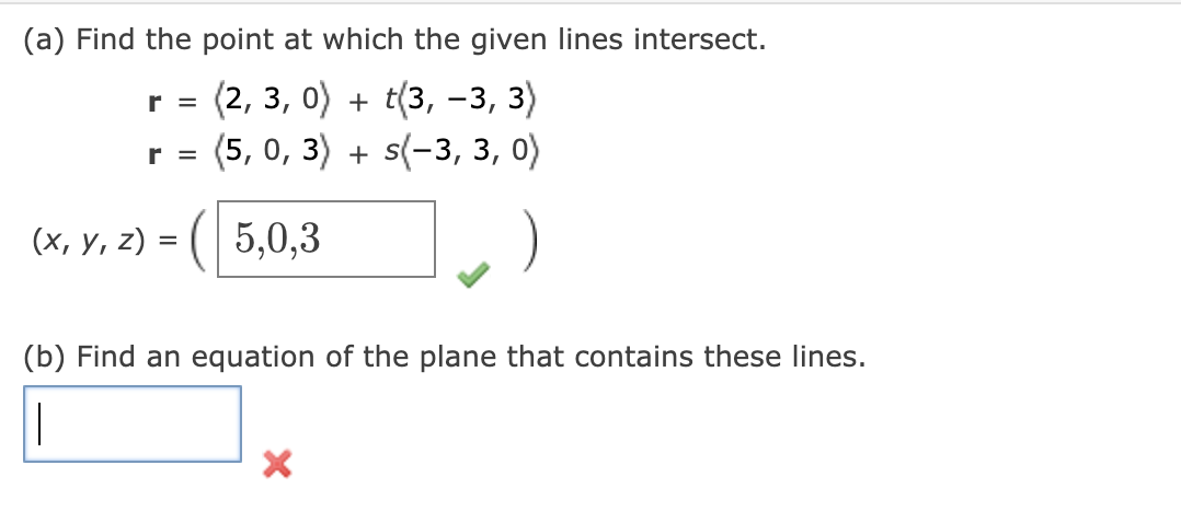 Solved (a) Find the point at which the given lines | Chegg.com