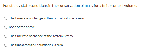 Solved For steady state conditions in the conservation of | Chegg.com