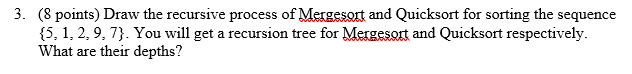 Solved 3. ( 8 points) Draw the recursive process of | Chegg.com