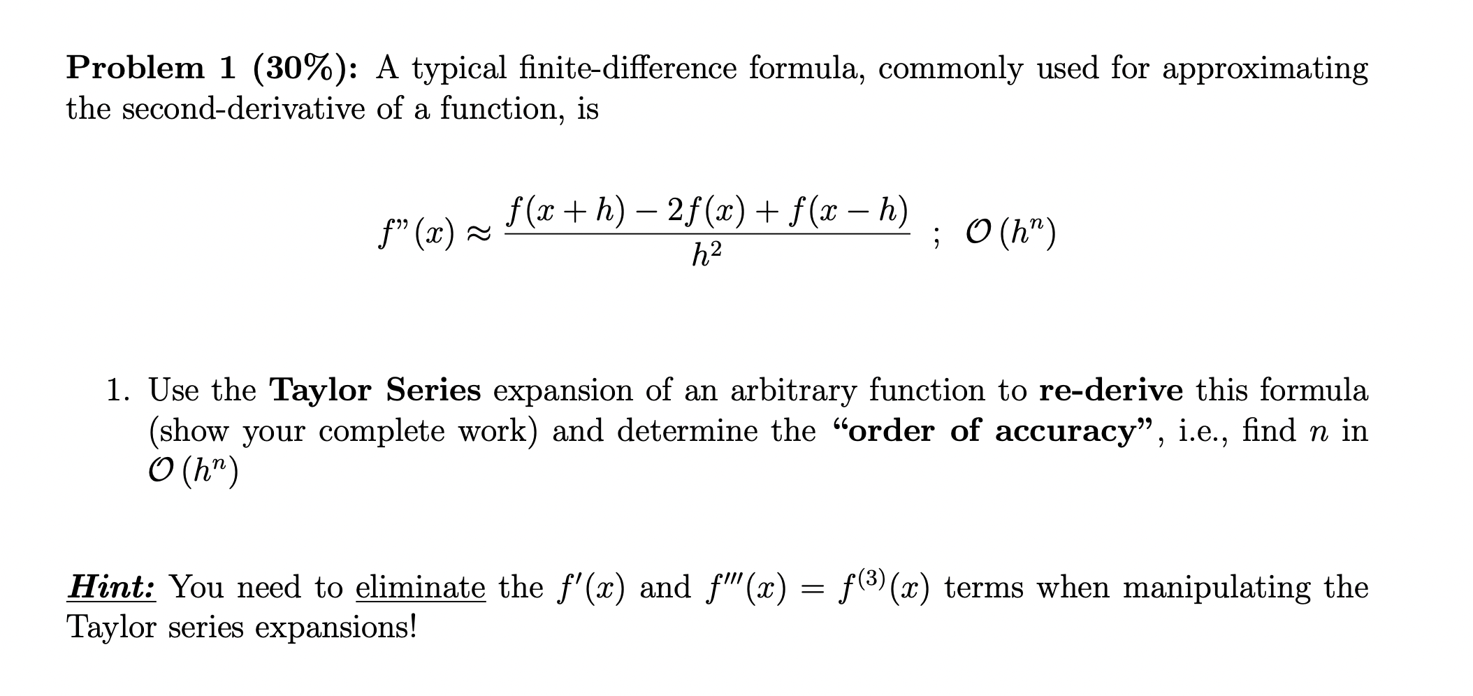Solved Problem 1 (30%): A typical finite-difference formula, | Chegg.com