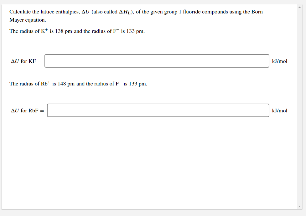 Solved Calculate the lattice enthalpies, AU (also called | Chegg.com