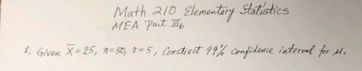 Solved Math 210 Elementary Statistics MEA Part II 1. Given 8 | Chegg.com