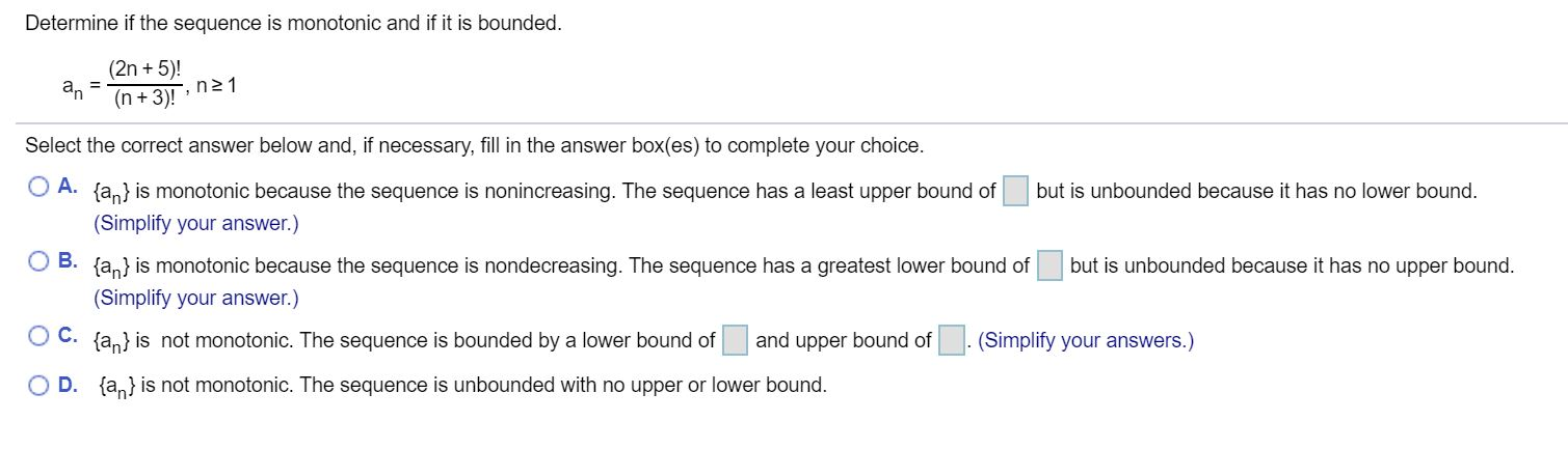 Solved Determine if the sequence is monotonic and if it is | Chegg.com