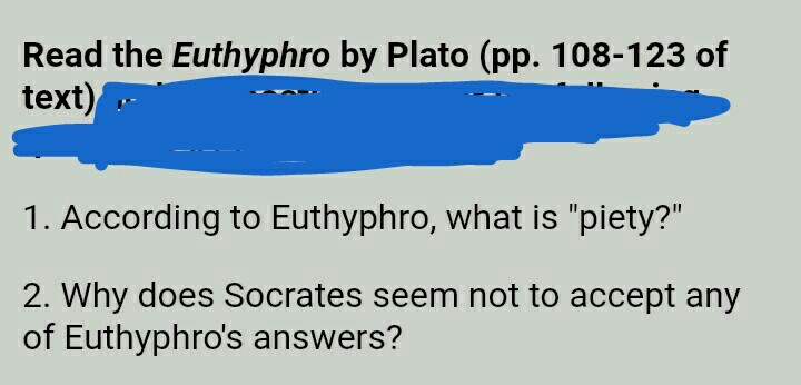 Solved Read the Euthyphro by Plato (pp. 108-123 of text) 1. | Chegg.com