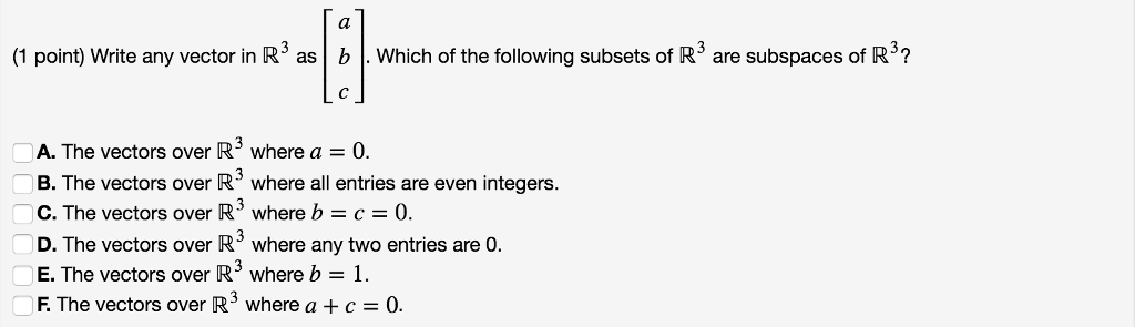 Solved (1 point) Write any vector in R3 as b Which of the | Chegg.com