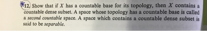 Solved $12. Show that if X has a countable base for its | Chegg.com