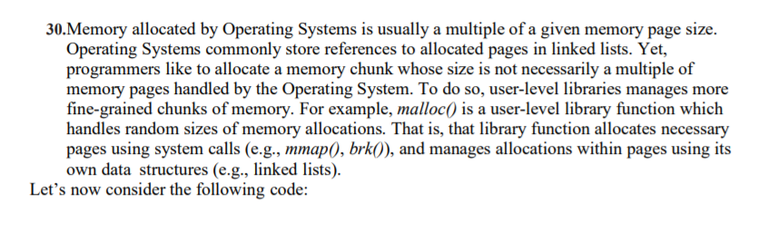 Solved Memory allocated by Operating Systems is usually a | Chegg.com