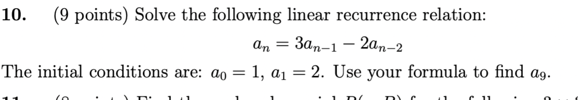 Solved 10. (9 points) Solve the following linear recurrence | Chegg.com