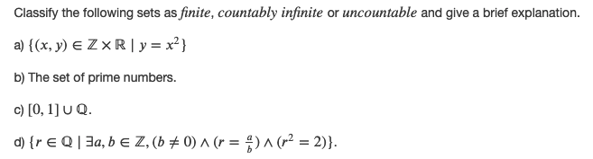 Solved Classify the following sets as finite, countably | Chegg.com