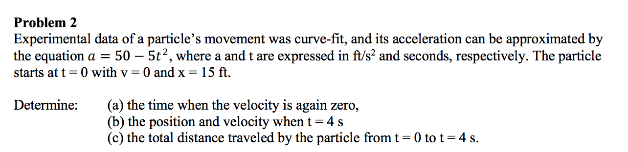 Solved Problem 2 Experimental data of a particle's movement | Chegg.com