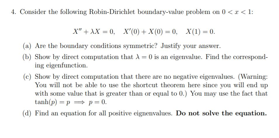 Solved 4. Consider the following Robin-Dirichlet | Chegg.com