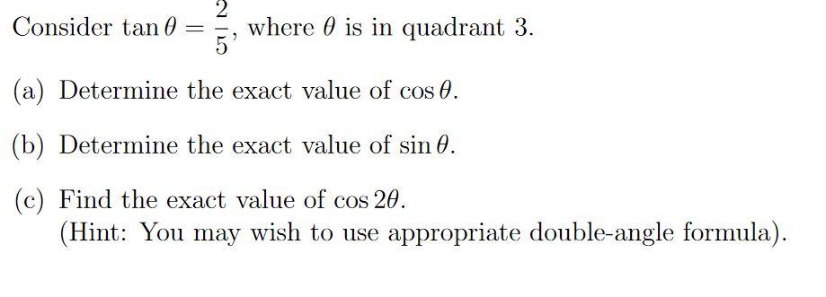 Solved Consider tan 0 where 0 is in quadrant 3. Co (a) | Chegg.com