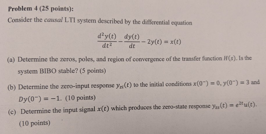 Solved Problem 4 (25 points): Consider the causal LTI system | Chegg.com