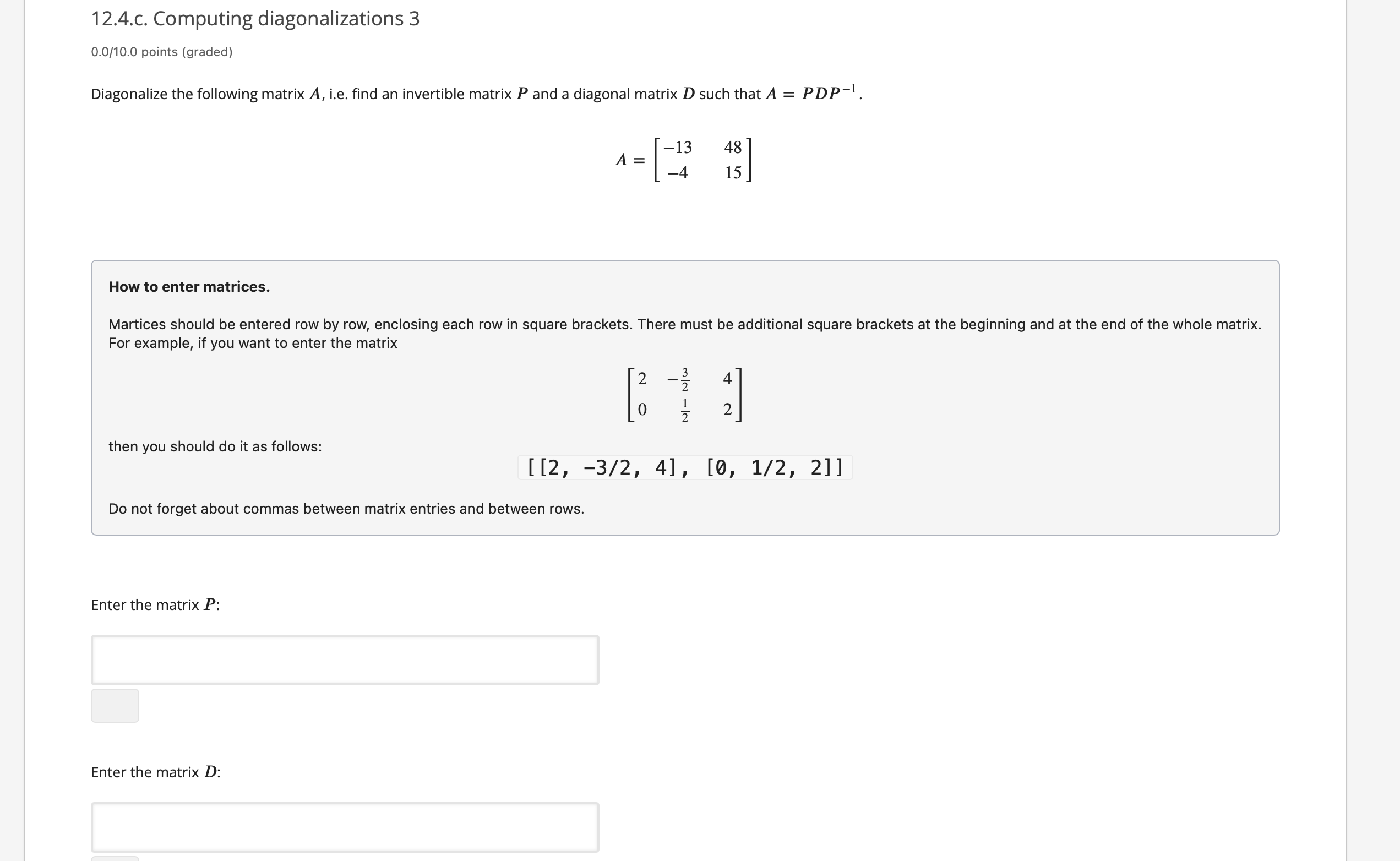 Solved 12.4.c. Computing diagonalizations 3 0.0/10.0 points | Chegg.com