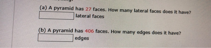 Solved (a) A pyramid has 27 faces. How many lateral faces | Chegg.com