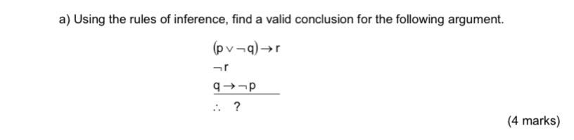 Solved a) Using the rules of inference, find a valid | Chegg.com