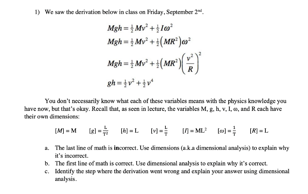 Solved 1) We saw the derivation below in class on Friday, | Chegg.com
