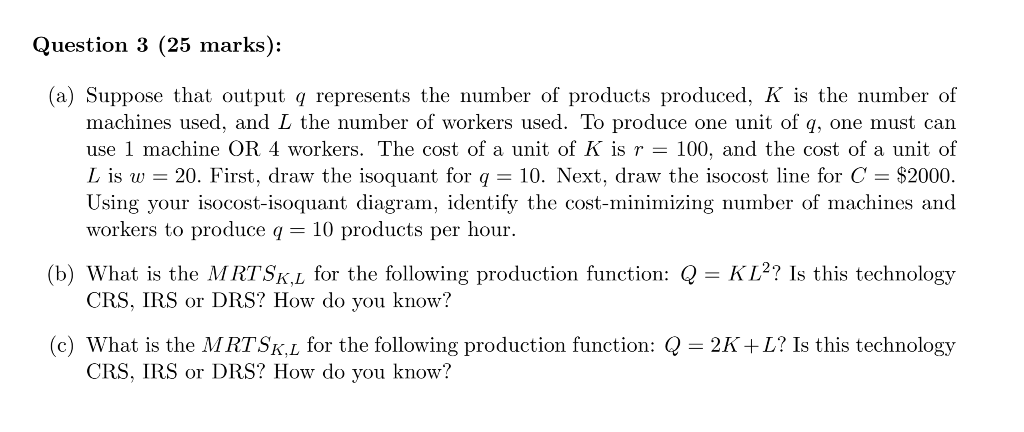 Solved Question 3 (25 marks): (a) Suppose that output q | Chegg.com