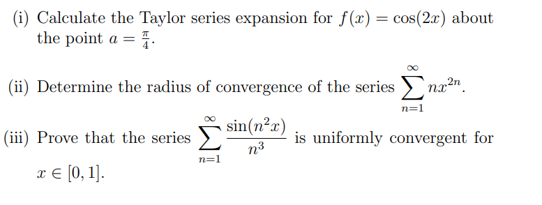 Solved (i) ﻿Calculate the Taylor series expansion for | Chegg.com