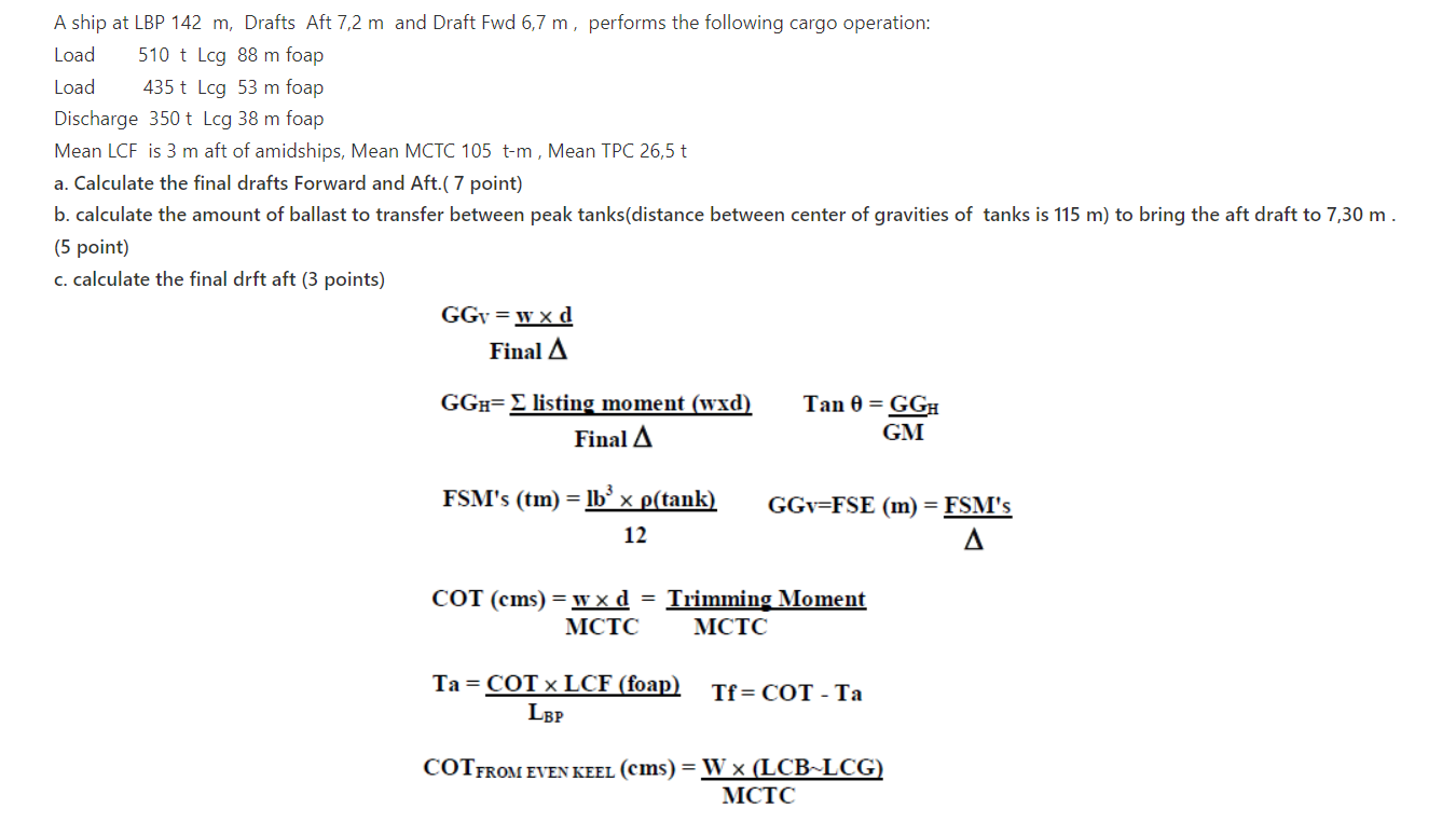 A ship at LBP 142 m, Drafts Aft 7,2 m and Draft Fwd | Chegg.com