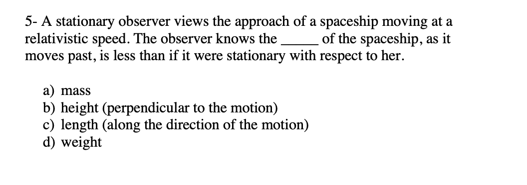 Solved 5- A stationary observer views the approach of a | Chegg.com